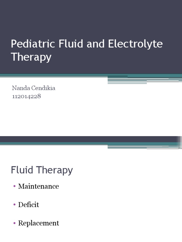 Pediatric Fluid Therapy Guide | PDF | Dehydration | Medical Specialties
