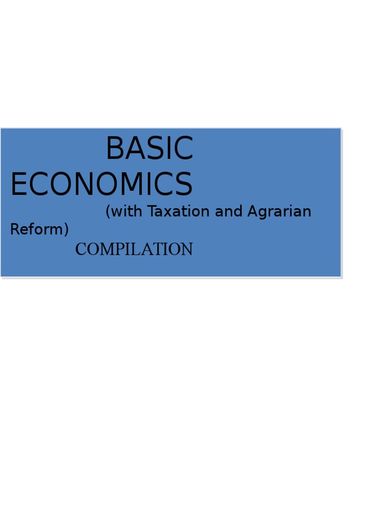 BASIC ECONOMICS Compilation | PDF | Supply (Economics) | Demand