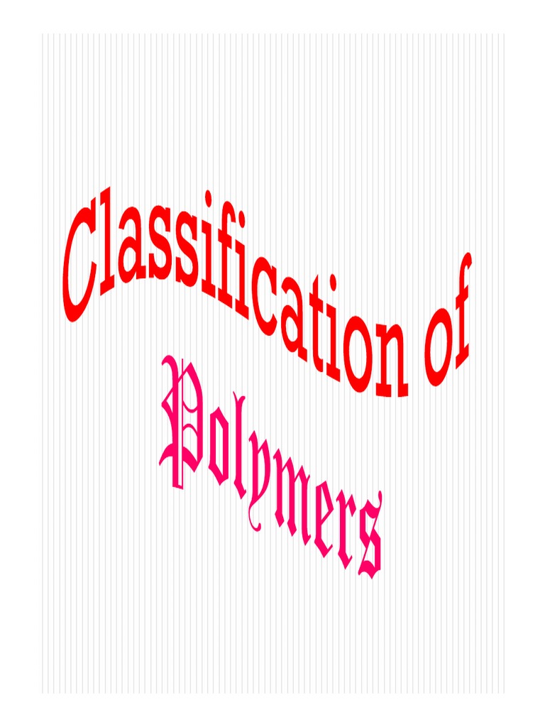 Classification of Polymer | PDF | Copolymer | Polymers