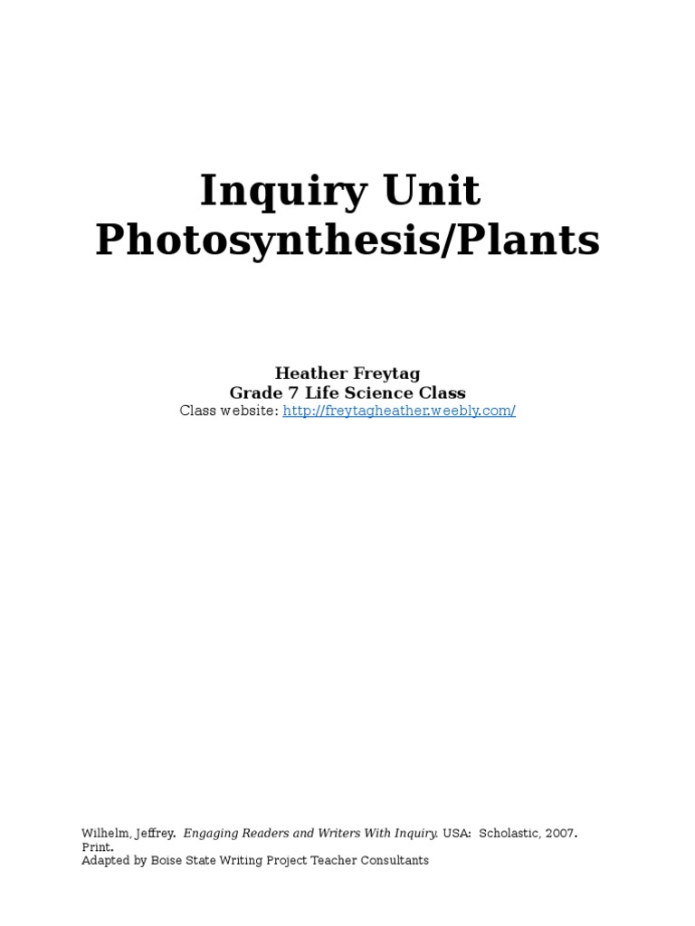 Inquiry Unit Photosynthesis/Plants: Heather Freytag Grade 7 Life ...