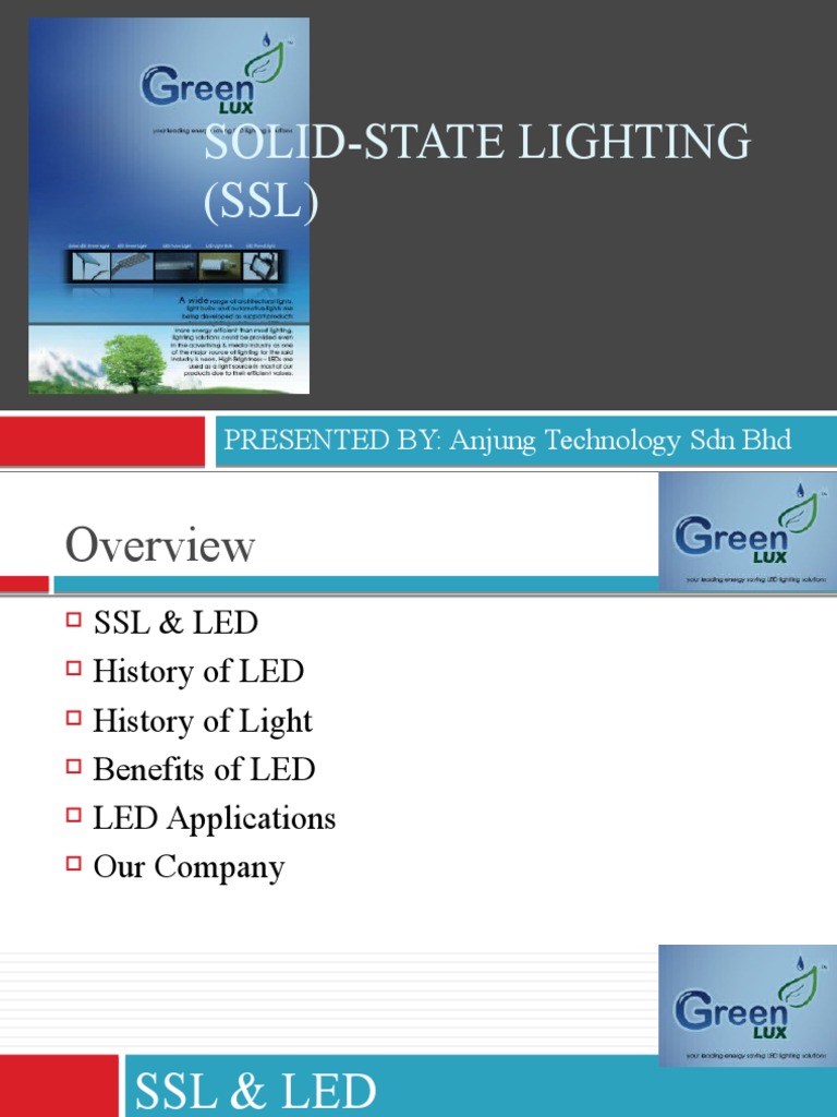 Solid-State Lighting (SSL) : PRESENTED BY: Anjung Technology SDN BHD ...