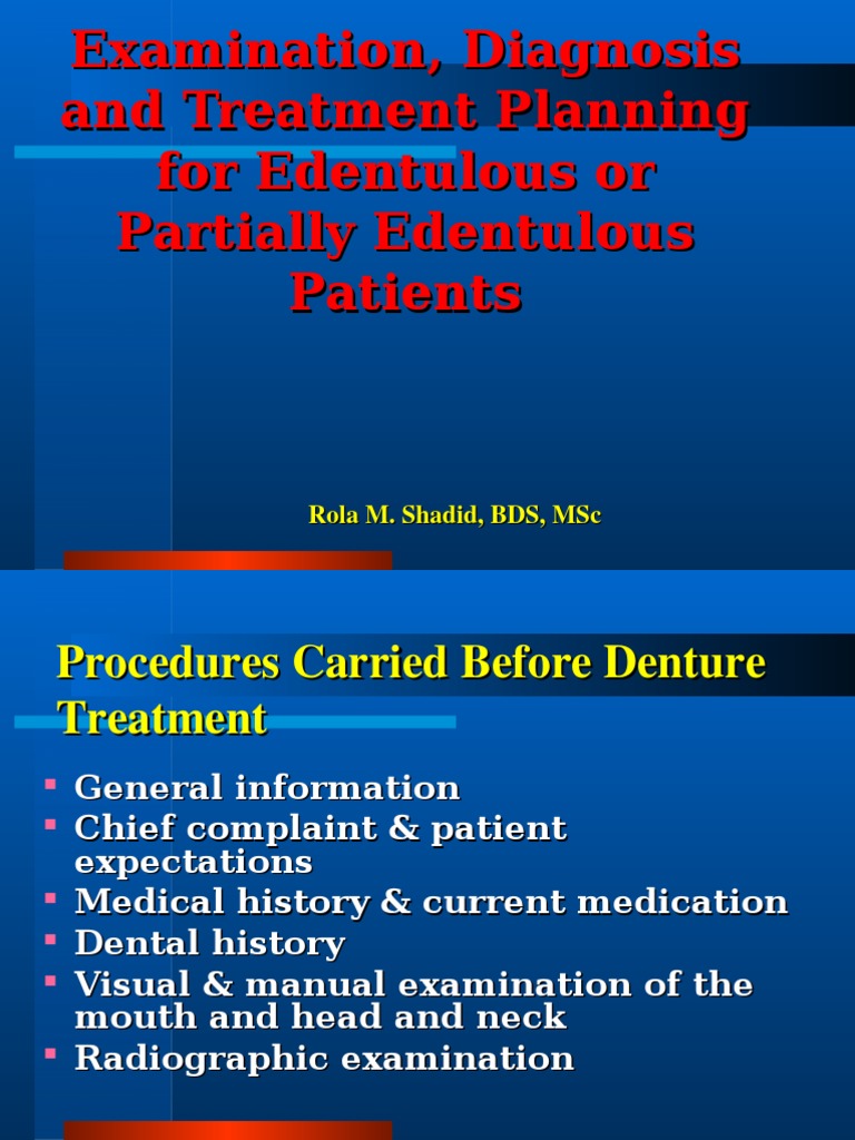 Examination, Diagnosis and Treatment Planning For Edentulous or ...