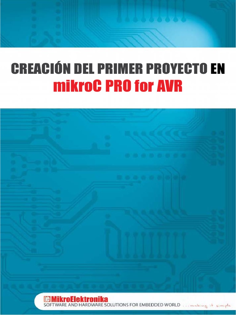 Crear Proyecto en mikroC PRO para AVR | PDF | Microcontrolador ...