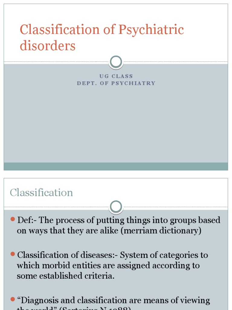 Classification of Psychiatric Disorders: Ug Class Dept. of Psychiatry ...