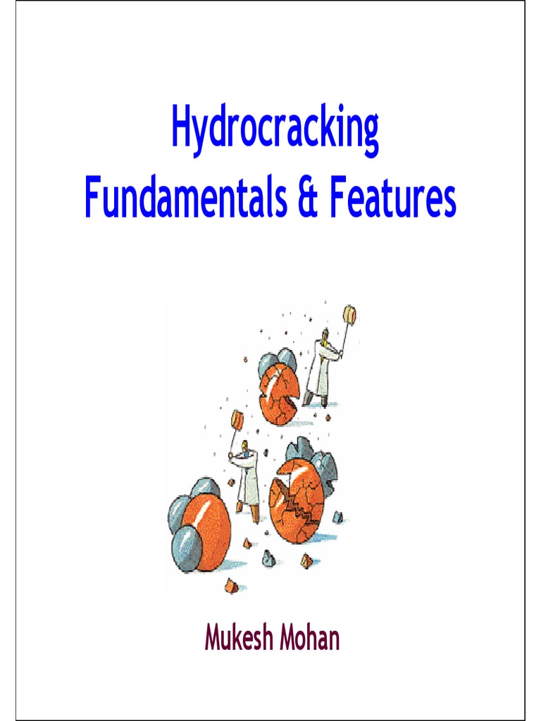 V - Hydrocraking Fundamentals Features | PDF | Cracking (Chemistry ...