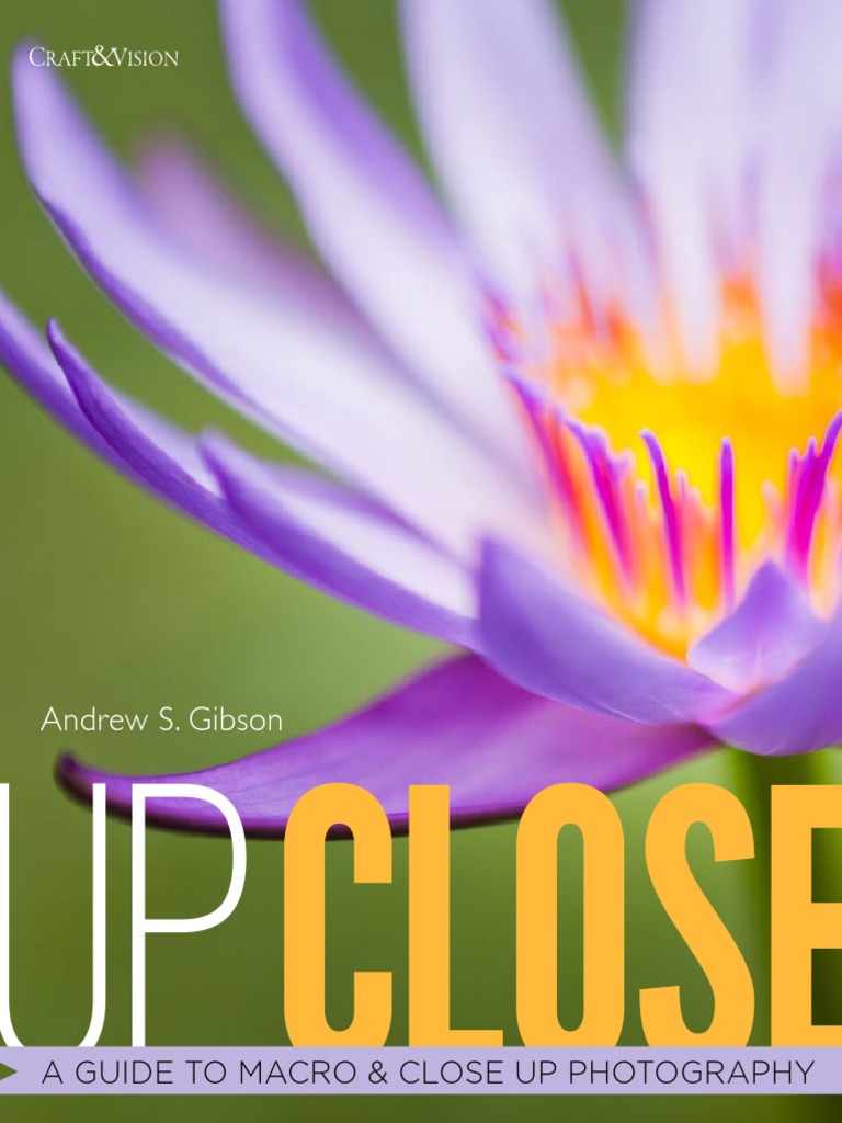 A Guide To Macro and Close Up Photography PDF | PDF | Macro Photography ...