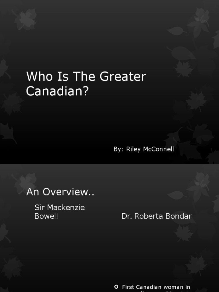 Dr. Roberta Bondar vs. Mackenzie Bowell | PDF