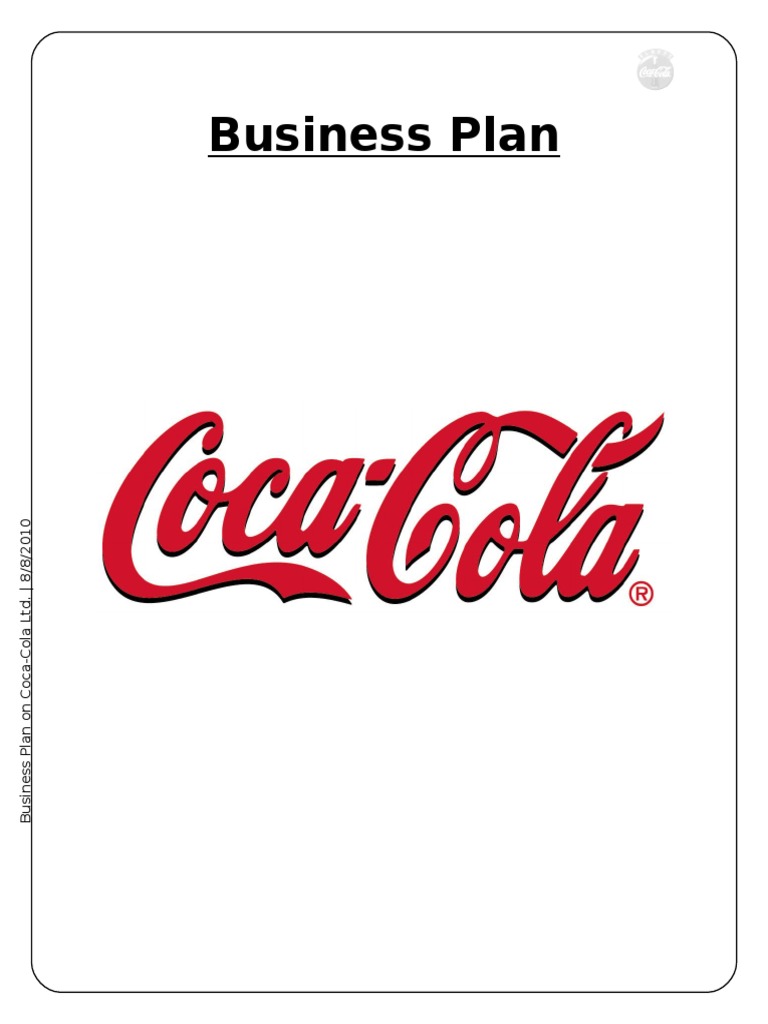 Coca-Cola Business Plan | PDF | Pepsi Co | Coca Cola
