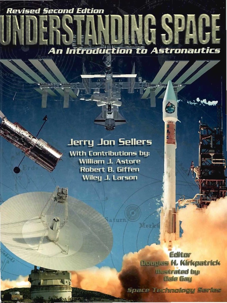 UnderstandingSpace-An Introduction To Astronautics | PDF | Space ...