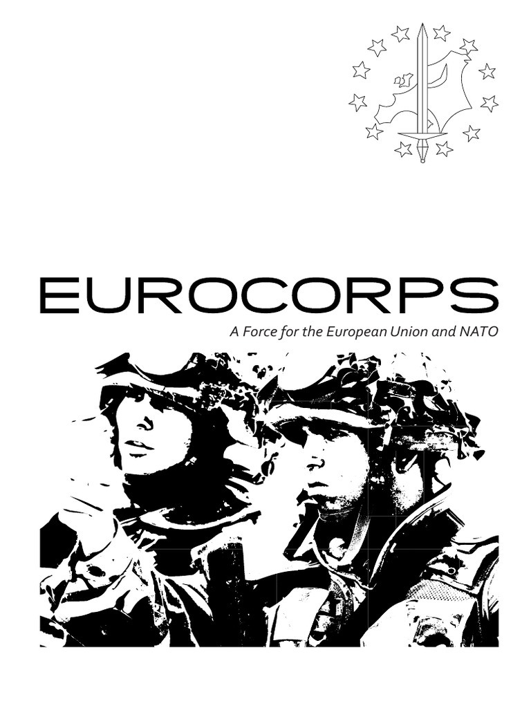 EUROCORPS - A Force Fot The EU and NATO - Brochure | PDF | Nato | Battalion