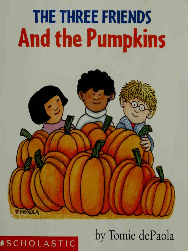 The Three Friends and The Pumpkins | PDF