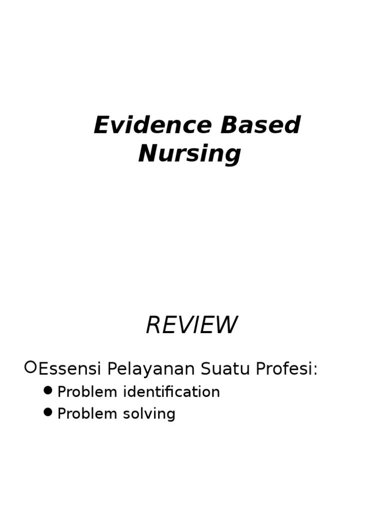 Evidence-Based Nursing Practices Explained | PDF