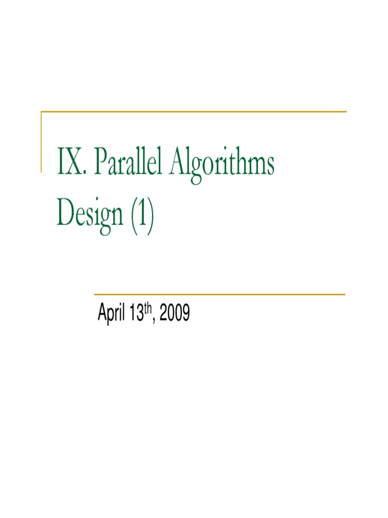 Ix Parallel Algorithms Design 1 April 13 2009 Pdf Process