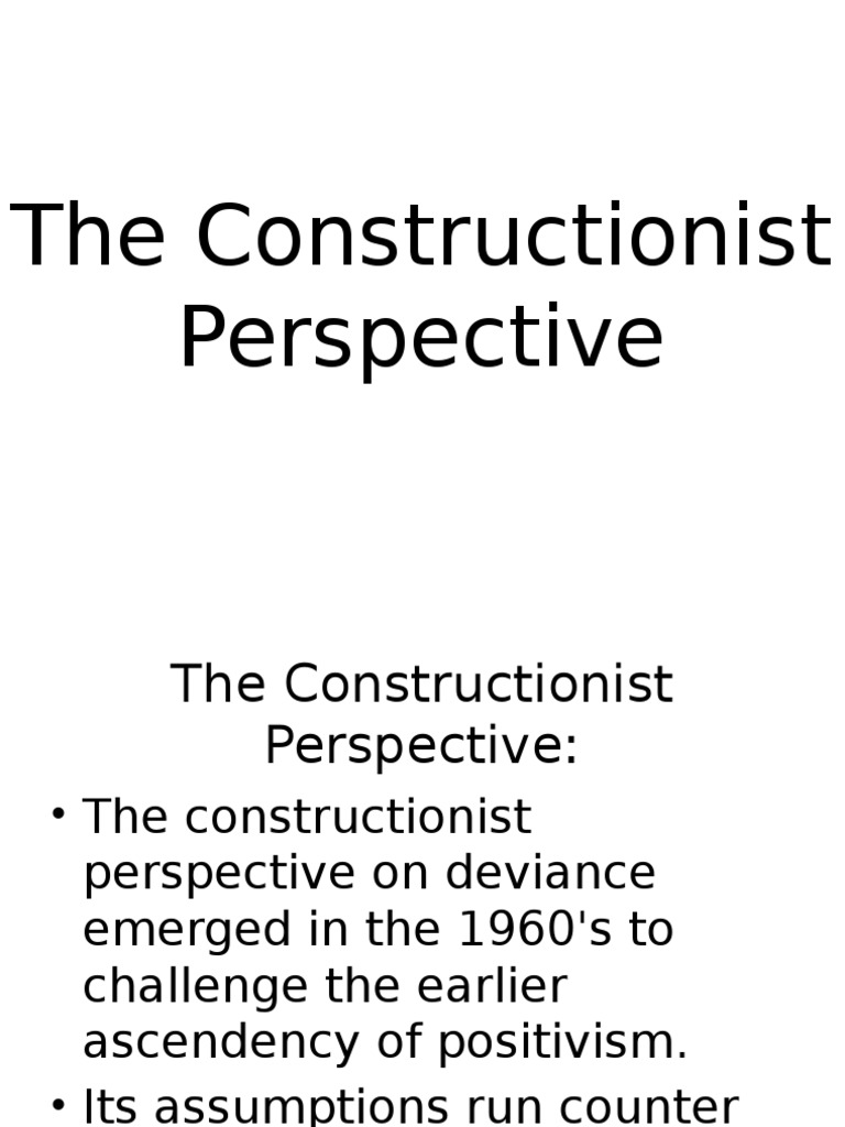 The Constructionist Perspective of Deviance | PDF | Deviance (Sociology) | Social Constructionism