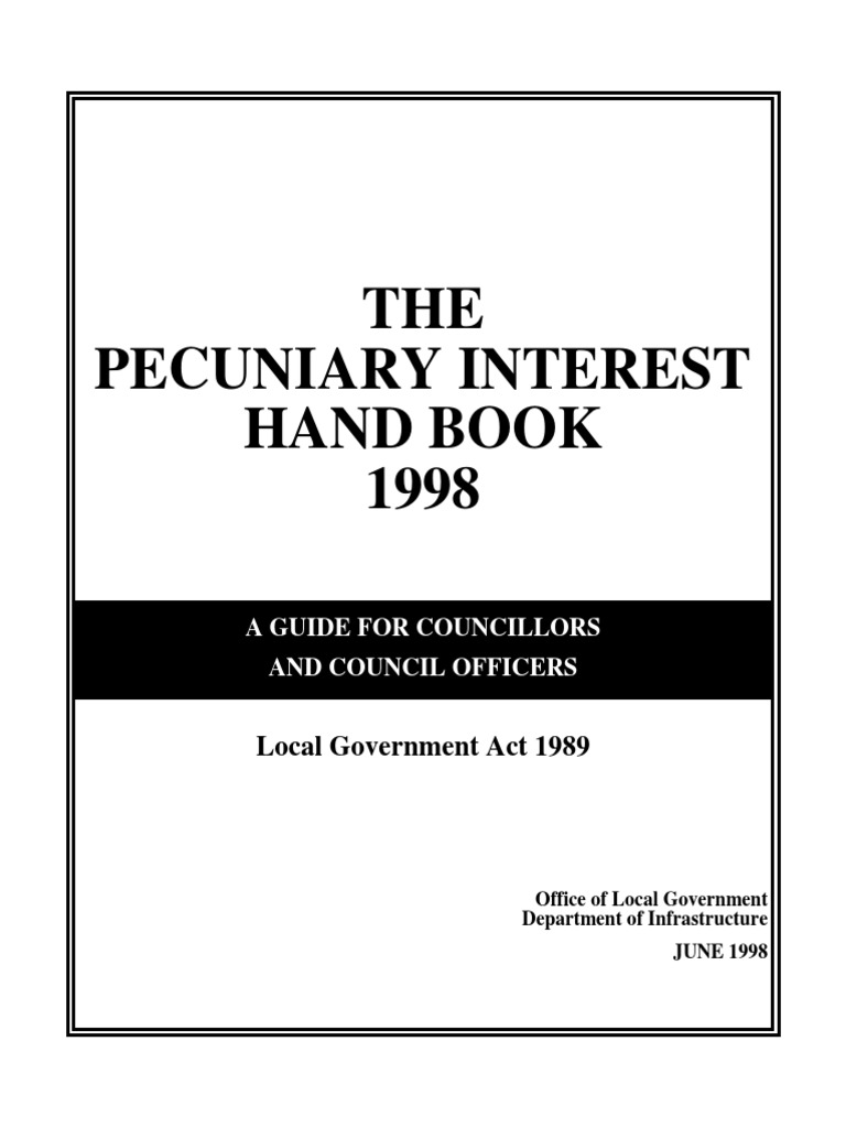 THE Pecuniary Interest Hand Book 1998: Local Government Act 1989 | PDF ...