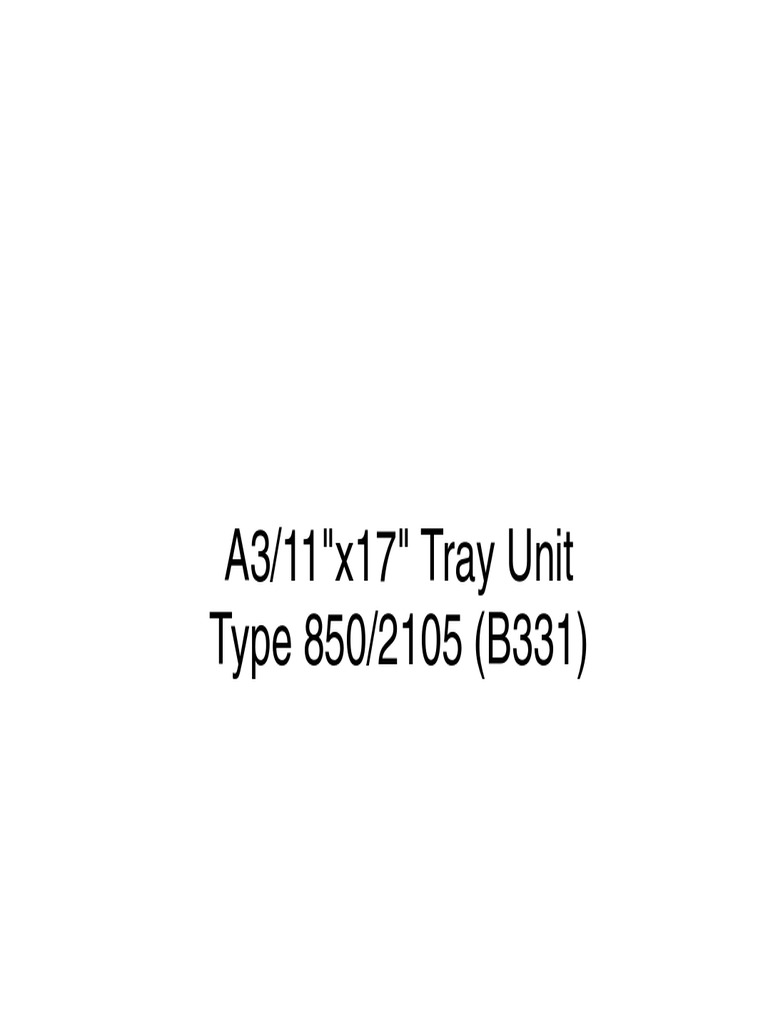 A3/11"x17" Tray Unit Type 850/2105 (B331) | PDF | Sports | Armed Conflict