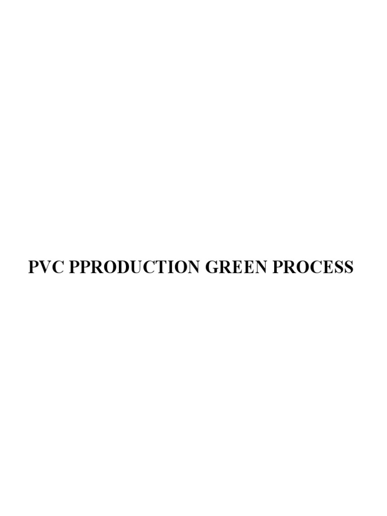 PVC Green Process | Download Free PDF | Polyvinyl Chloride | Life Cycle ...