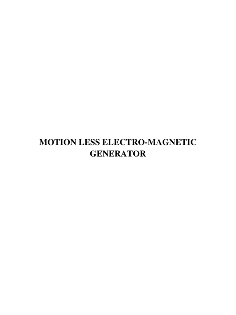 Motion Less Electro-Magnetic Generator | PDF | Inductor | Electric ...