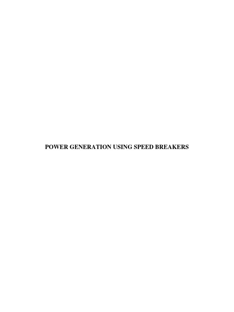 Electricity Generation from Speed Breakers | PDF | Electric Power ...