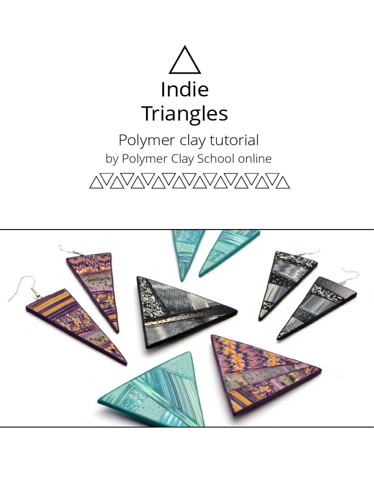 Polymer Clay School Tutorial Indie Triangles | PDF | Sheet Metal | Jewelry