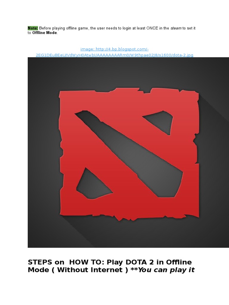 STEPS On HOW TO: Play DOTA 2 in Offline Mode (Without Internet) You Can ...