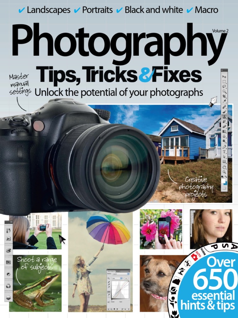 Photography Tips, Tricks & Fixes Vol. 2 | PDF | Home & Garden