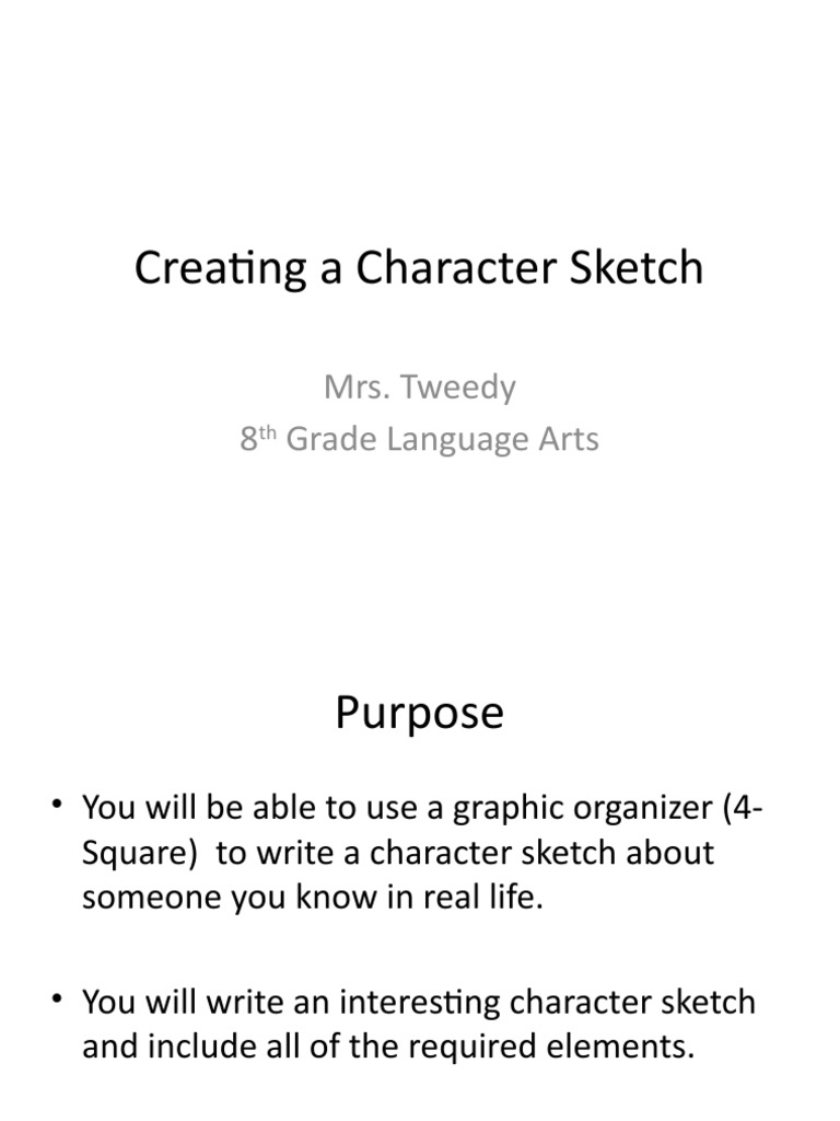 Creating A Character Sketch: Mrs. Tweedy 8 Grade Language Arts | PDF