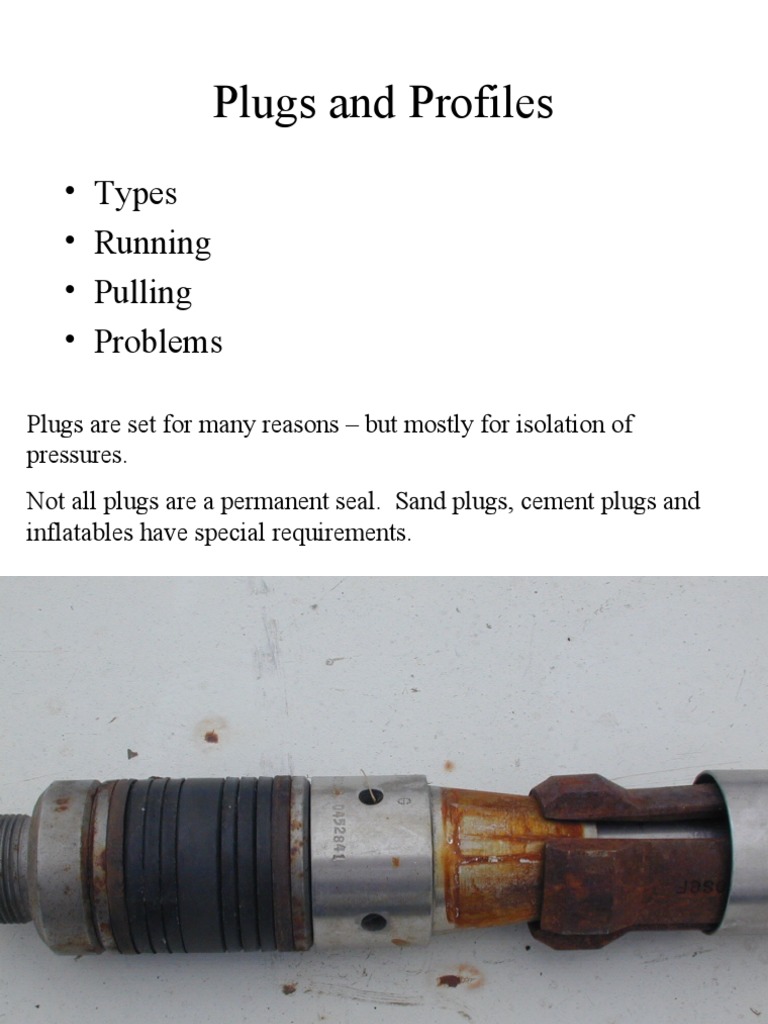 Plugs and Profiles: - Types - Running - Pulling - Problems | PDF | Pipe ...