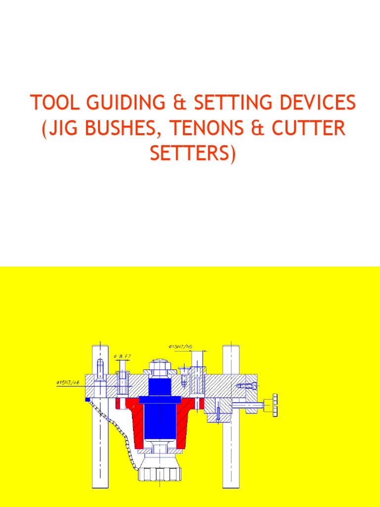 Jig Bushes and Cutter Setting Errors | PDF