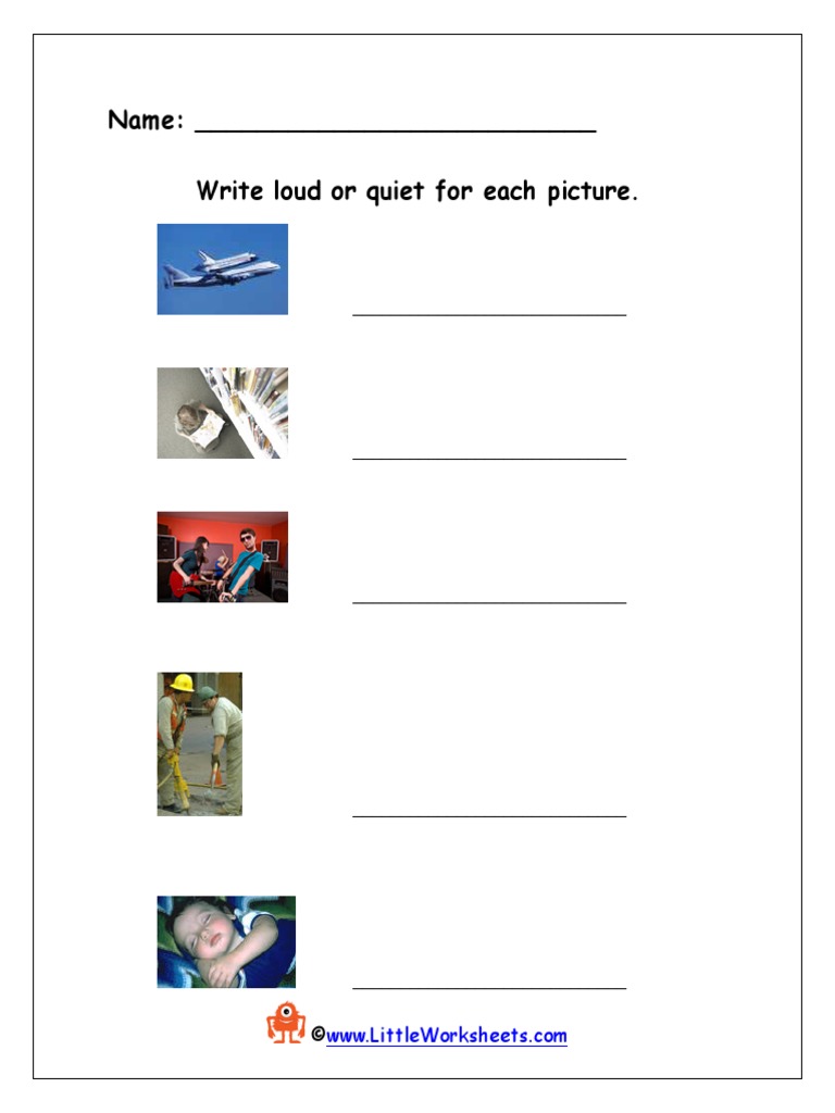 Name: - Write Loud or Quiet For Each Picture | PDF | Games & Activities