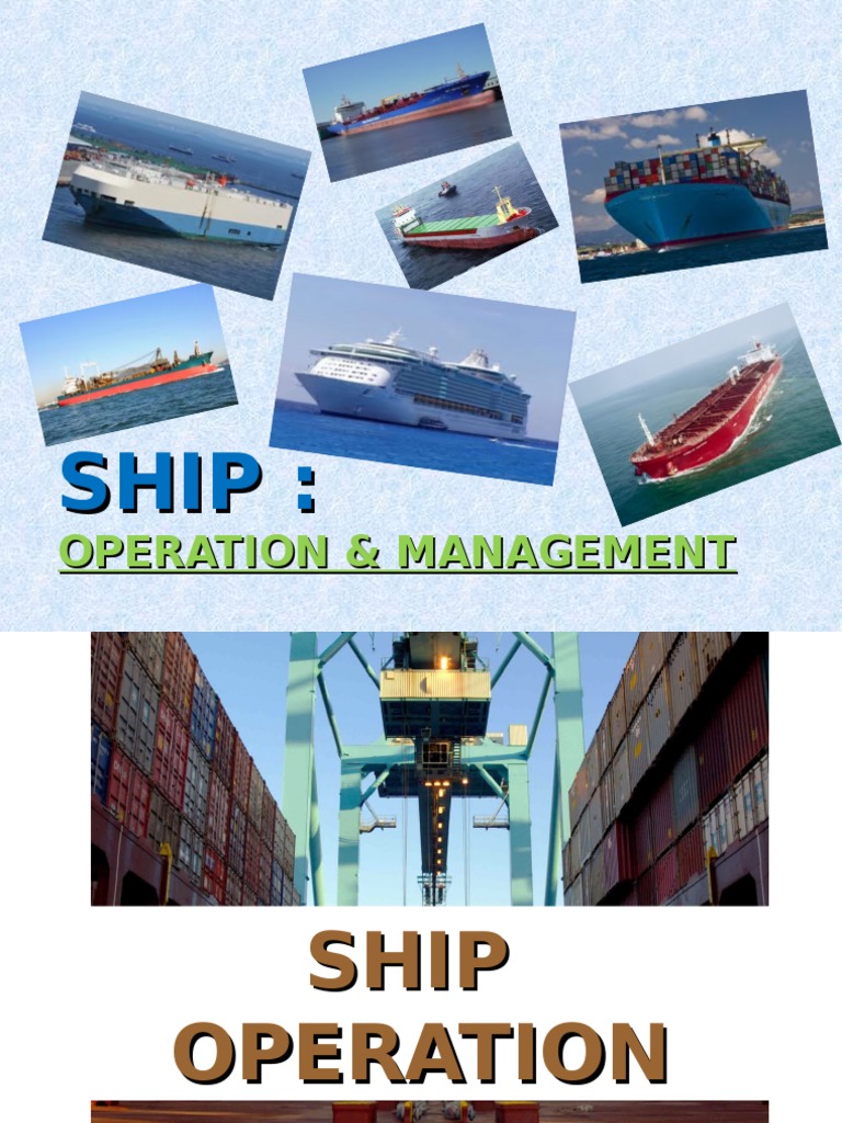 Lecture 3 - Ship Operations.ppt | Tonnage | Ships