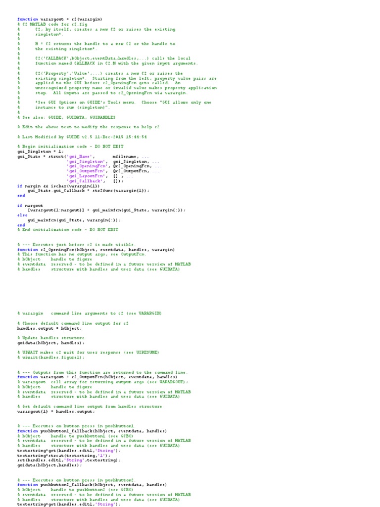 Function: 'Gui - Name' 'Gui - Singleton' 'Gui - Openingfcn' 'Gui - Outputfcn' 'Gui - Layoutfcn ...
