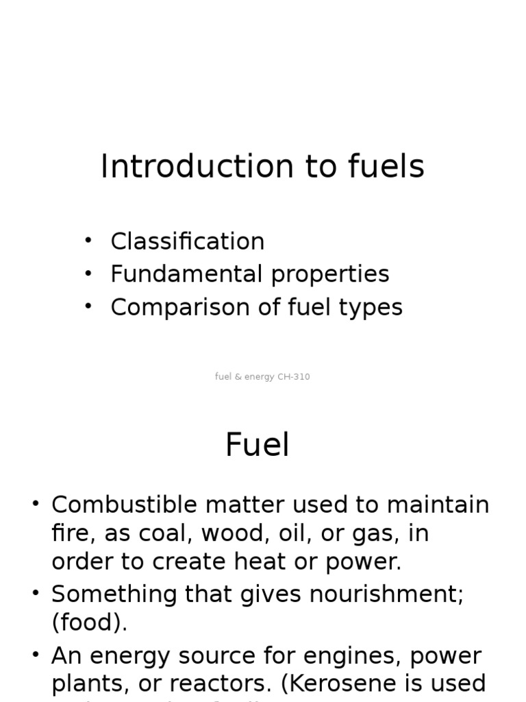 Introduction To Fuels: - Classification - Fundamental Properties ...