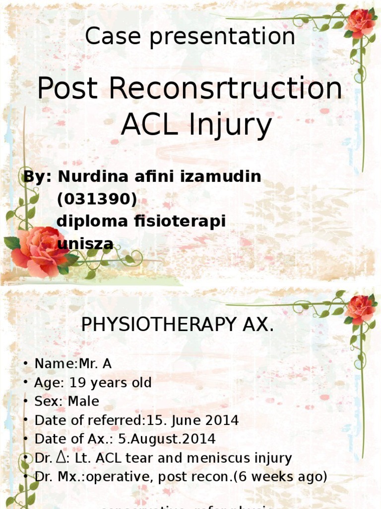 Post-ACL Reconstruction Physiotherapy Case | PDF | Physical Therapy ...