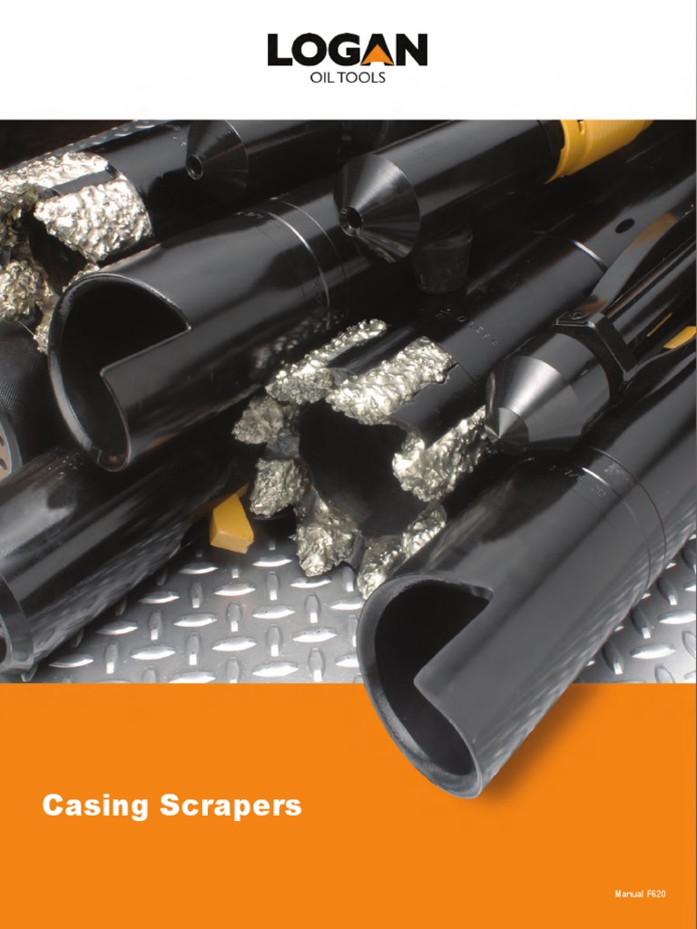 F620 Casing Scrapers Manual | PDF | Casing (Borehole) | Oil Well