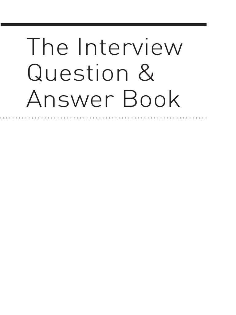 The Interview Question and Answer Book PDF | PDF | Question | Interview
