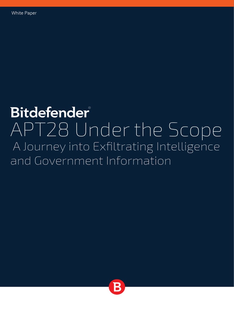 Bitdefender In-Depth Analysis of APT28-the Political Cyber-Espionage ...