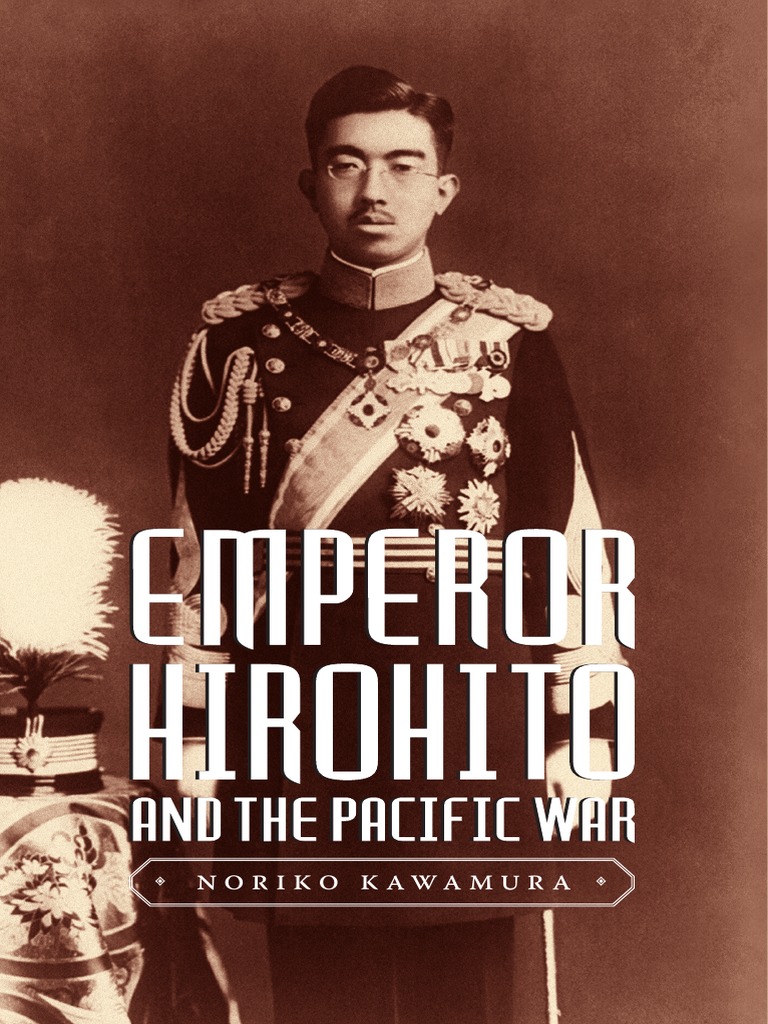 Emperor Hirohito and The Pacific War | PDF | Empire Of Japan | Douglas Mac Arthur