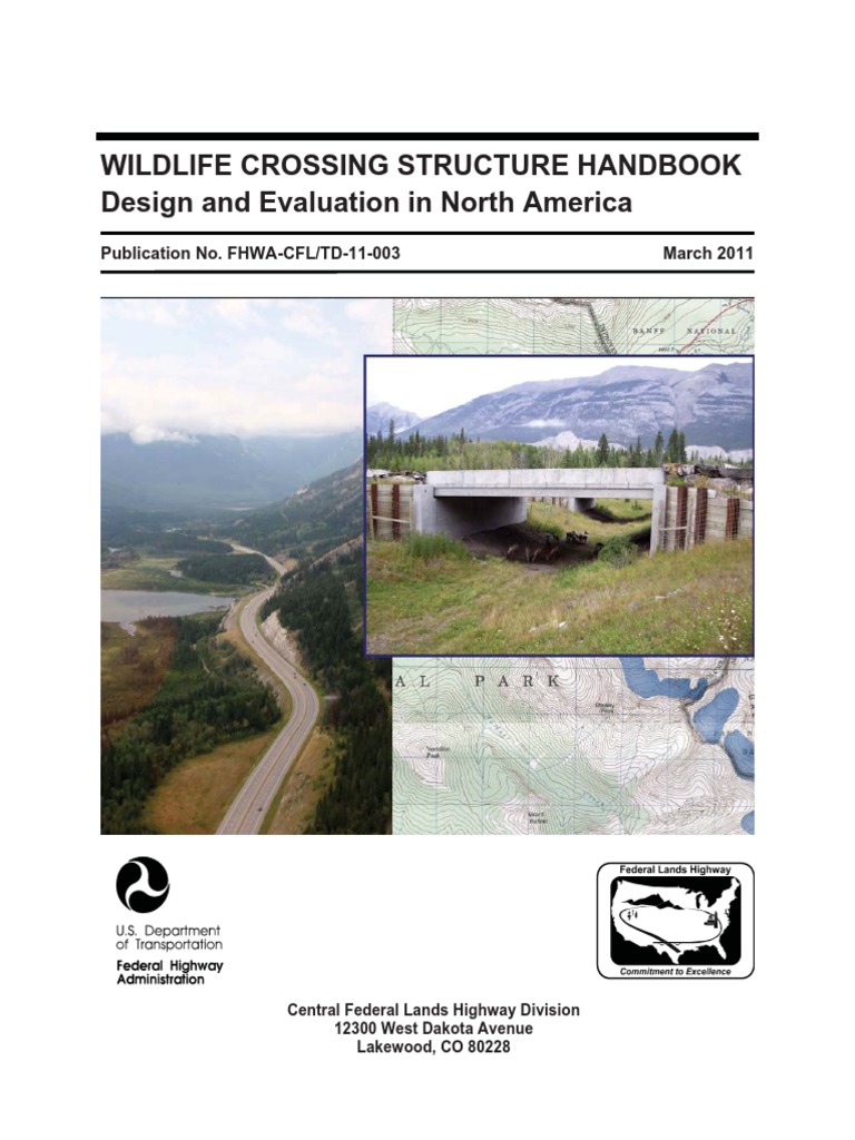 WILDLIFE CROSSING STRUCTURE HANDBOOK - Design and Evaluation in North ...