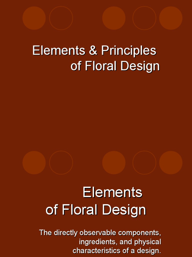 Principles and Elements of Floral Design | PDF | Composition (Visual ...
