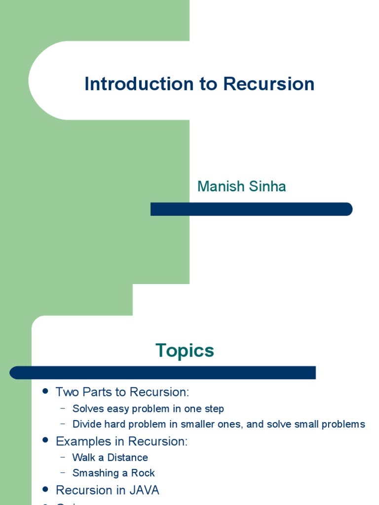 Introduction To Recursion: Manish Sinha | PDF | Recursion | String (Computer Science)