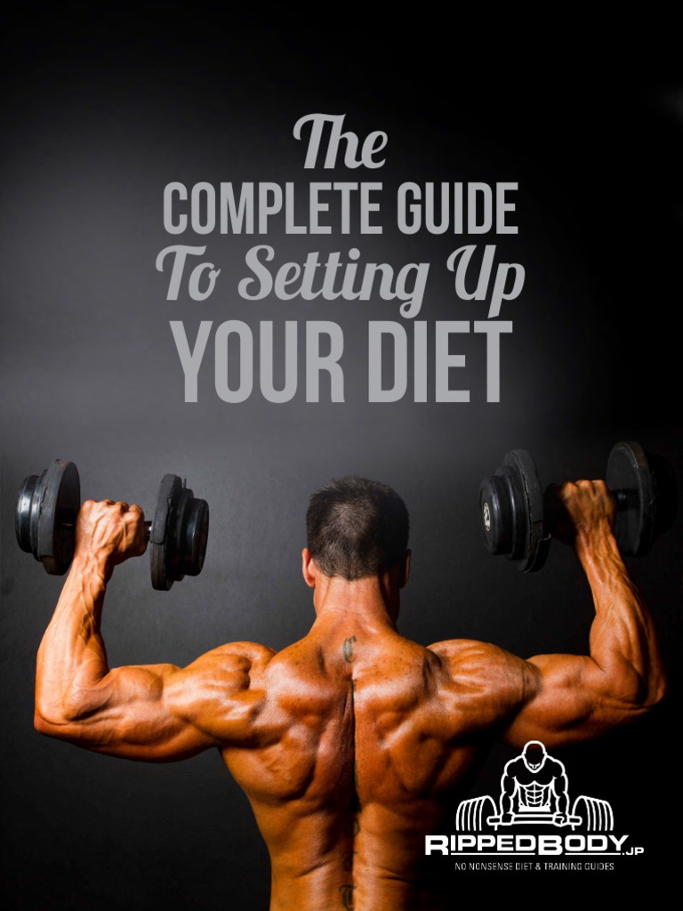 The Complete Guide To Setting Up Your Diet v1.0.9 | PDF | Lifestyle