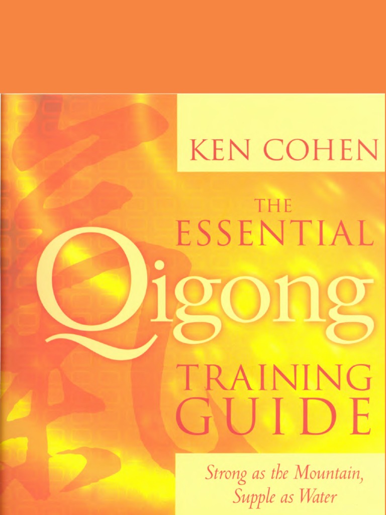 The Essential Qigong Training Guide | PDF | Qigong | Qi