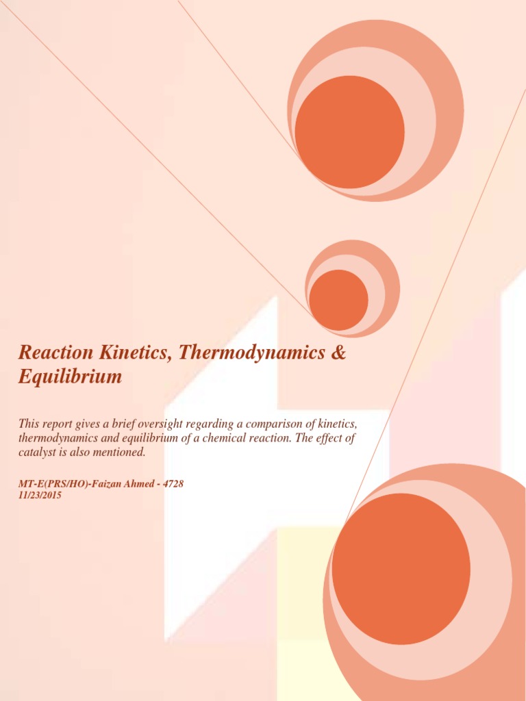 Kinetics, Thermodynamics & Equilibrium Analysis | PDF | Chemical ...