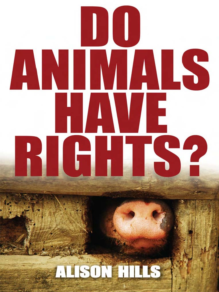 Alison Hills Do Animals Have Rights 2002 | Download Free PDF ...