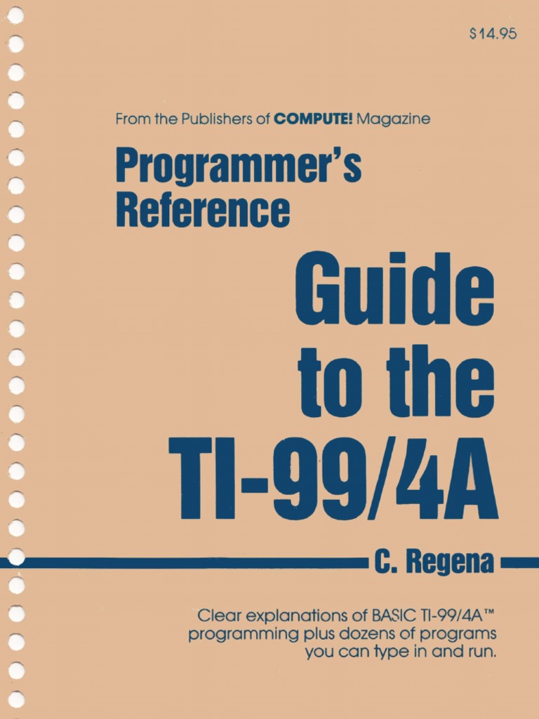 COMPUTE!'s Programmer's Reference Guide To The TI-99/4A | PDF | Floppy Disk | Computer Program