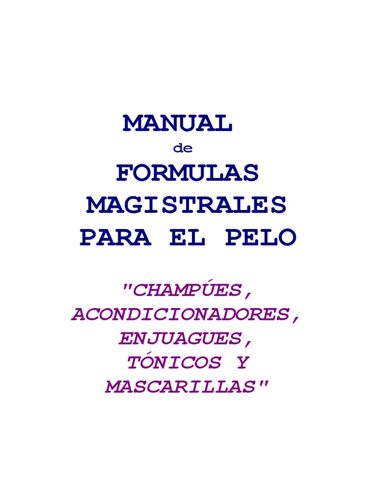 MANUAL de FORMULAS MAGISTRALES PARA EL PELO | PDF | Champú | Pelo