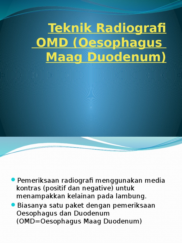Teknik Radiografi OMD (Oesophagus Maag Duodenum) | PDF