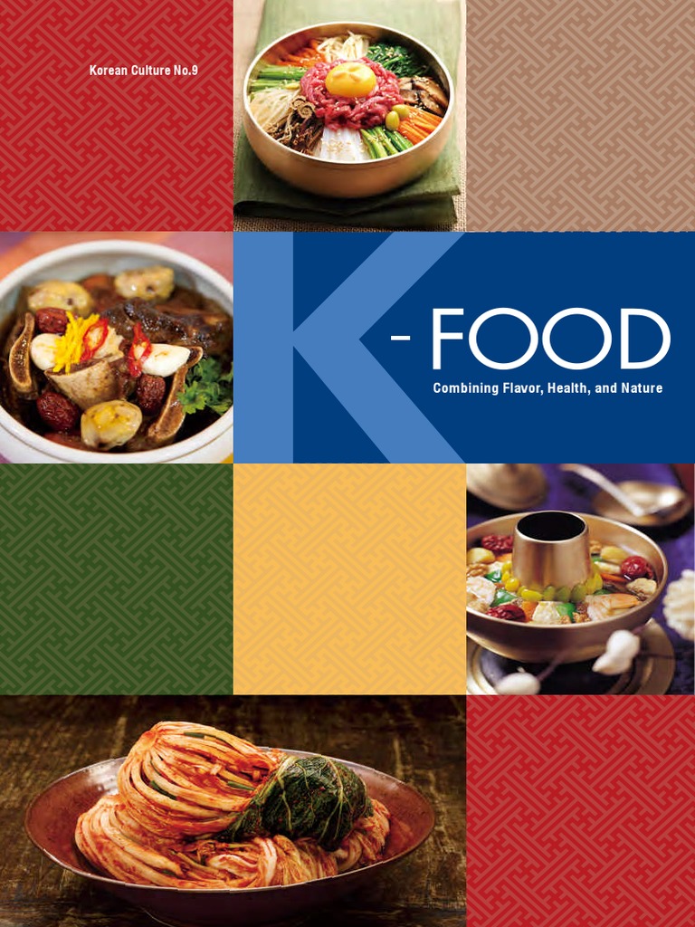 K-FOOD Combining Flavor - Health - and Nature (Korean Culture Book 9 ...