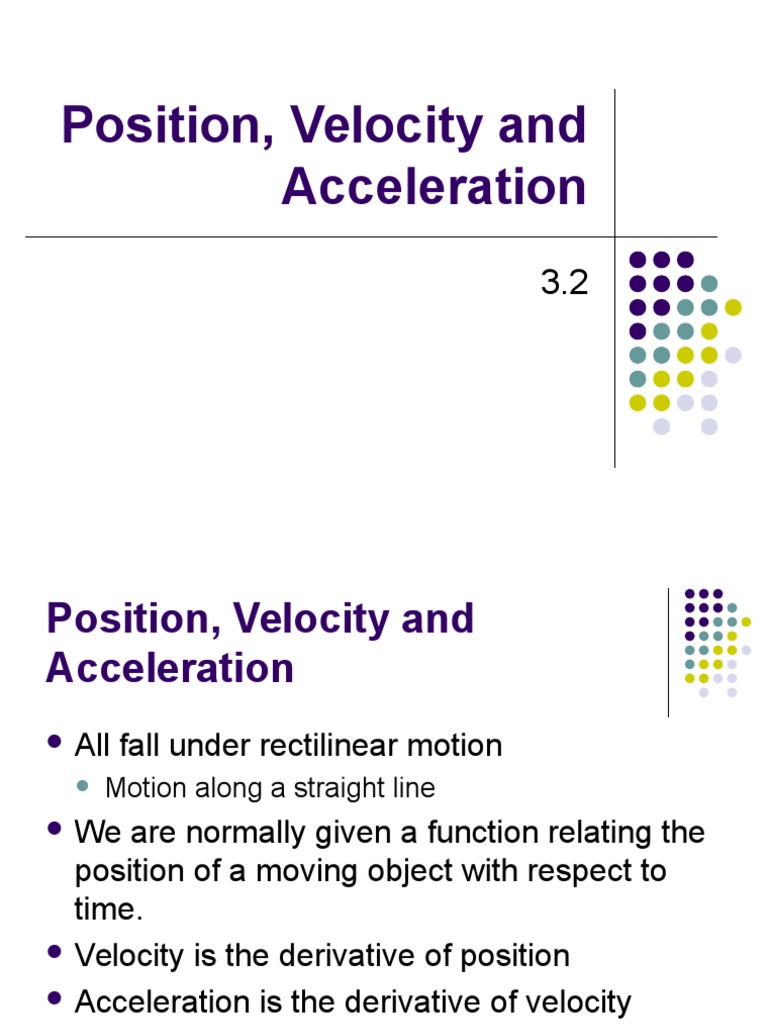Position, Velocity and Acceleration | PDF | Acceleration | Rotation Around A Fixed Axis